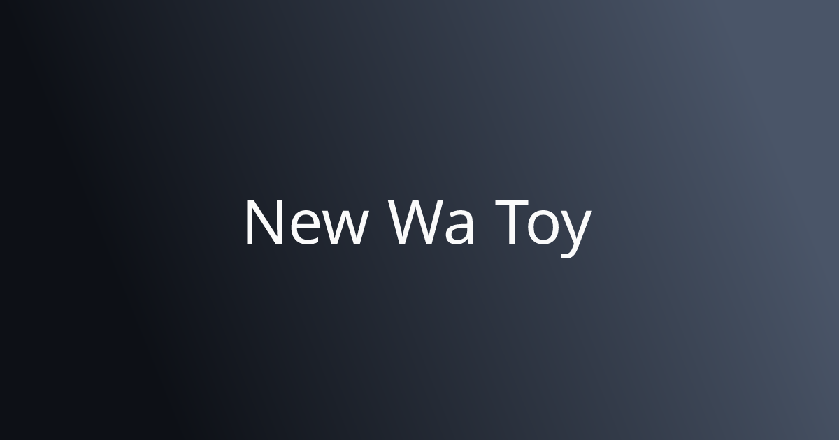 Order Authentic Chinese Online | New Wa Toy - Pickup or Delivery Available